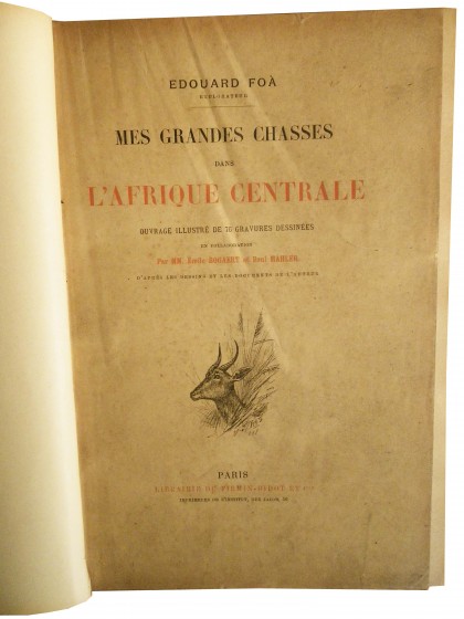 MES GRANDES CHASSES DANS L'AFRIQUE CENTRALE - Foa, Édouard - Achat ...